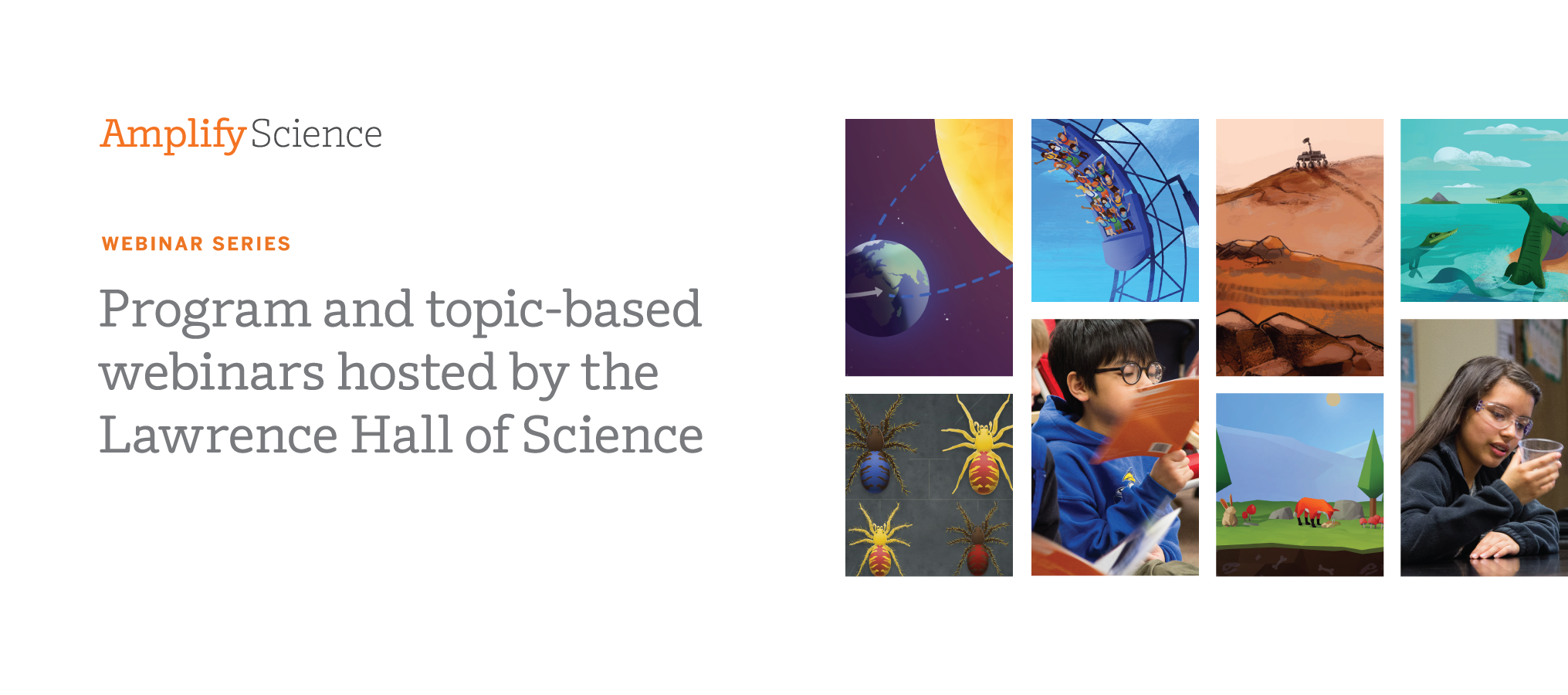 Register now | Amplify Science & Lawrence Hall of Science webinars Register now | Amplify Science & Lawrence Hall of Science webinars